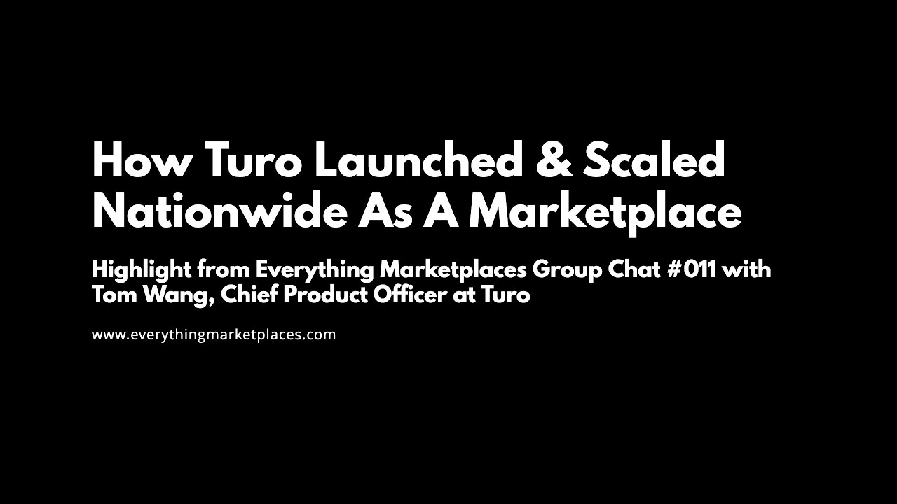 How Turo Launched & Scaled Nationwide As A Marketplace
