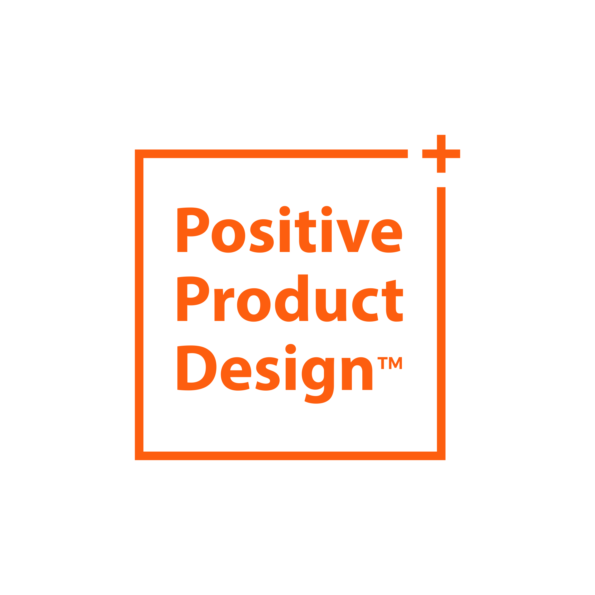 Positive Product Design™: A New Method For Creating Positive Technology