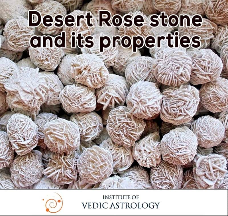 Desert Rose Stone and its properties | IVA India - Blog