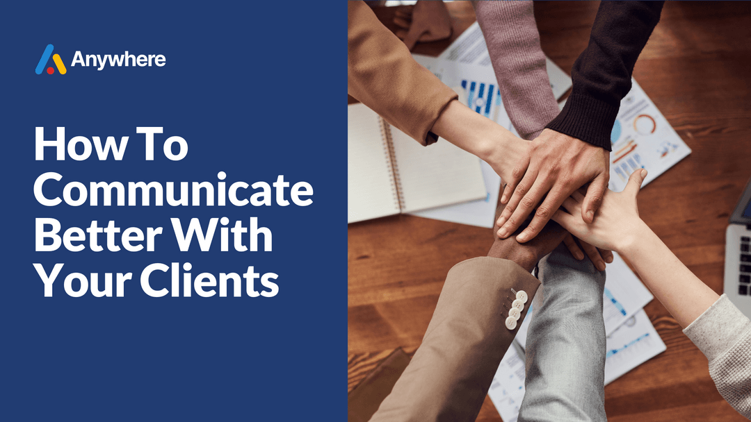 How To Communicate Better With Your Clients