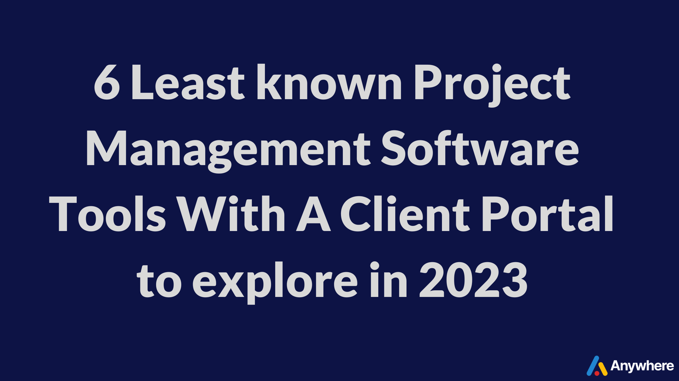 6 Least known Project Management Software Tools With A Client Portal to ...