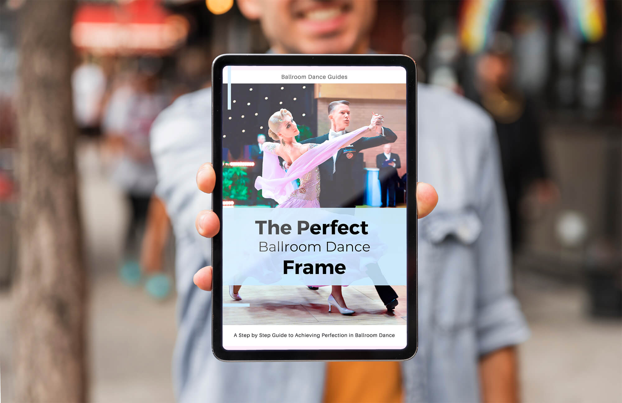 The Perfect Ballroom Dance Frame- A Ballroom Dance Guide