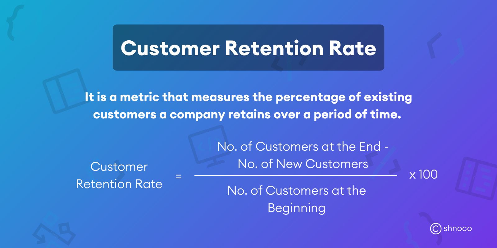 What is Customer Retention Rate? – Formula and Ways to Improve Customer ...