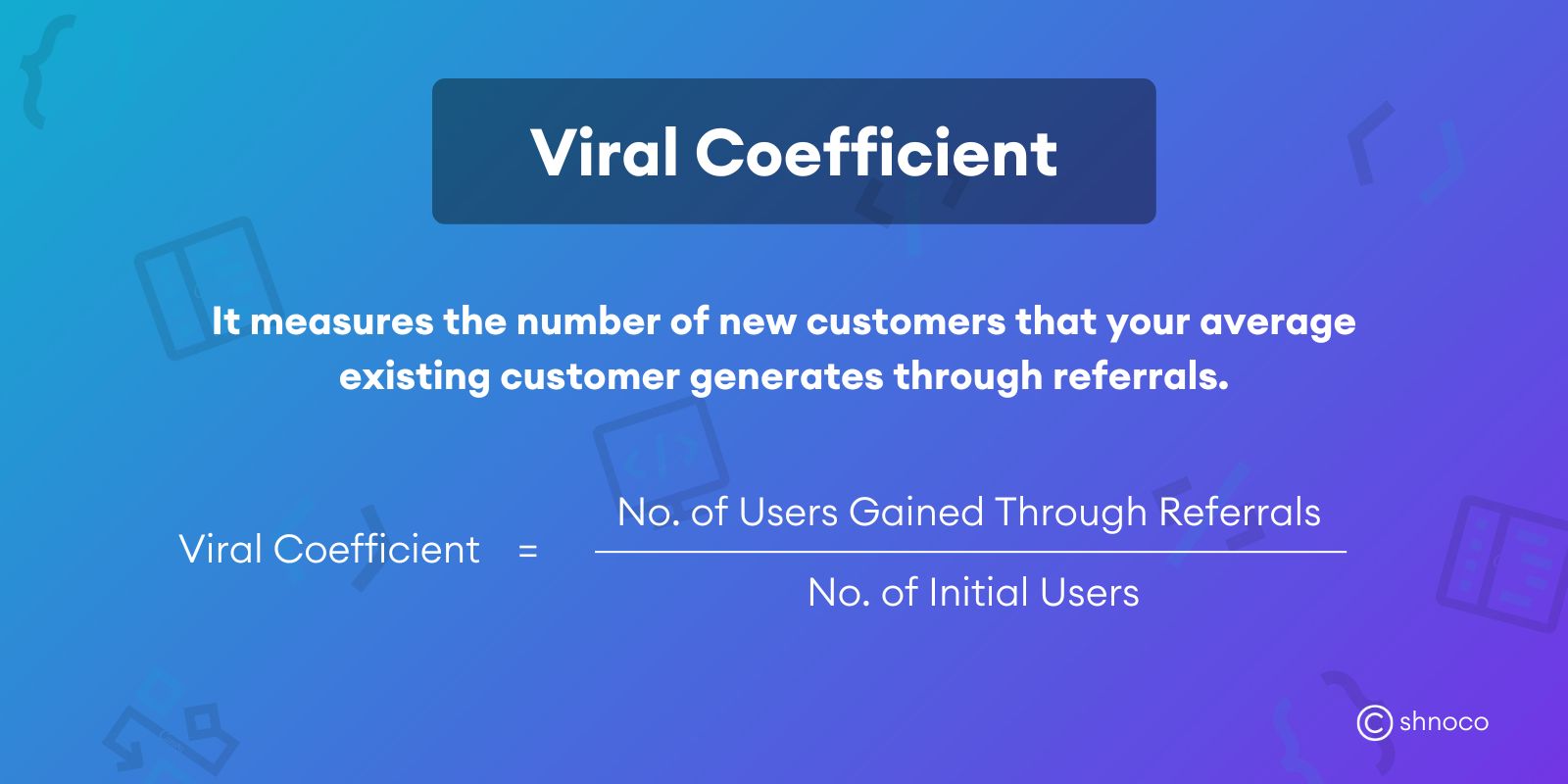 What is Viral Coefficient? – Formula and Ways to Increase Viral ...