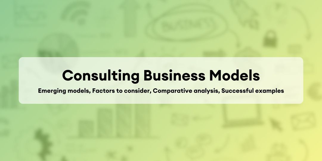 Next-Gen Consulting Business Models for 2023 Trending Niches