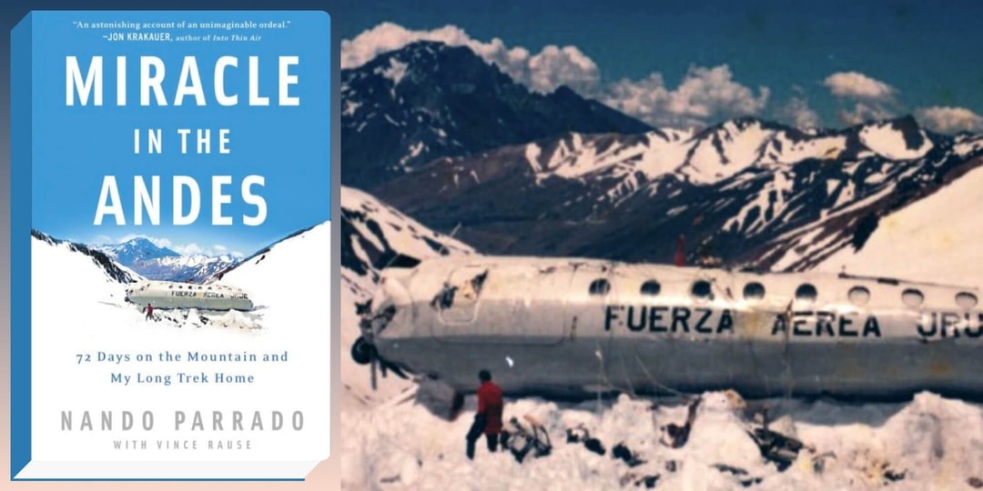 Miracle in the Andes by Nando Parrado | Book Summary