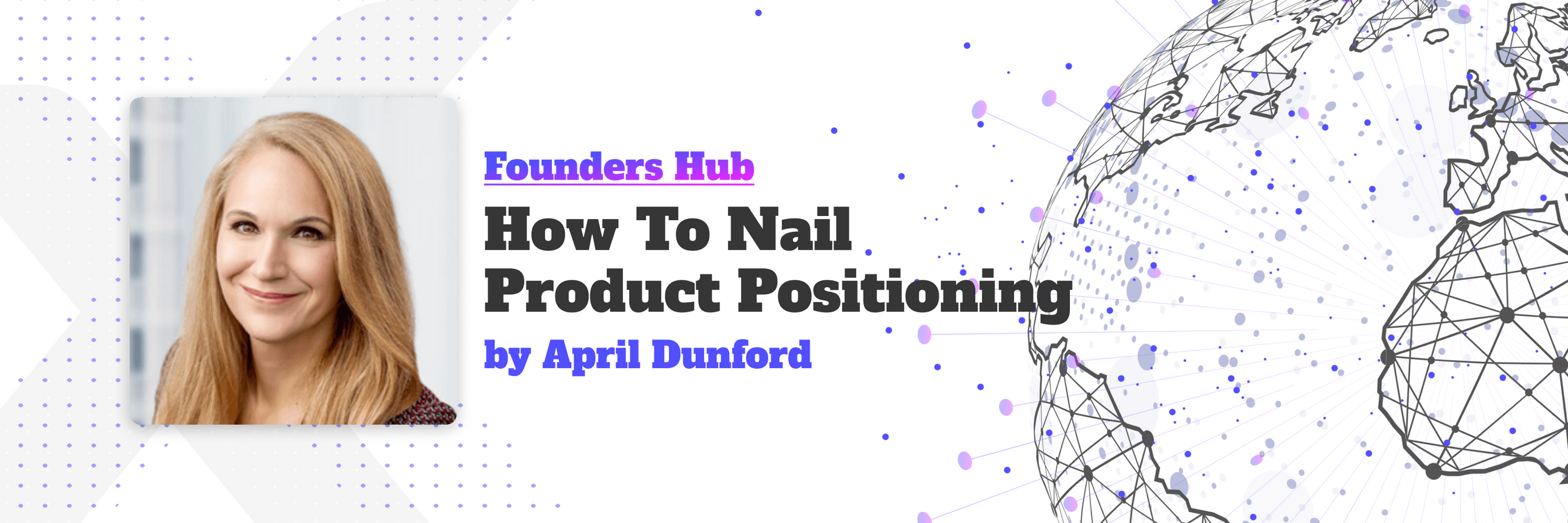 How to Nail Product Positioning