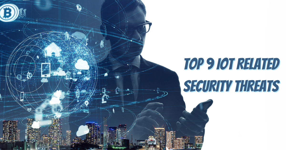 Top 9 IoT Related Security Threats | Blogs | Tekie Geek