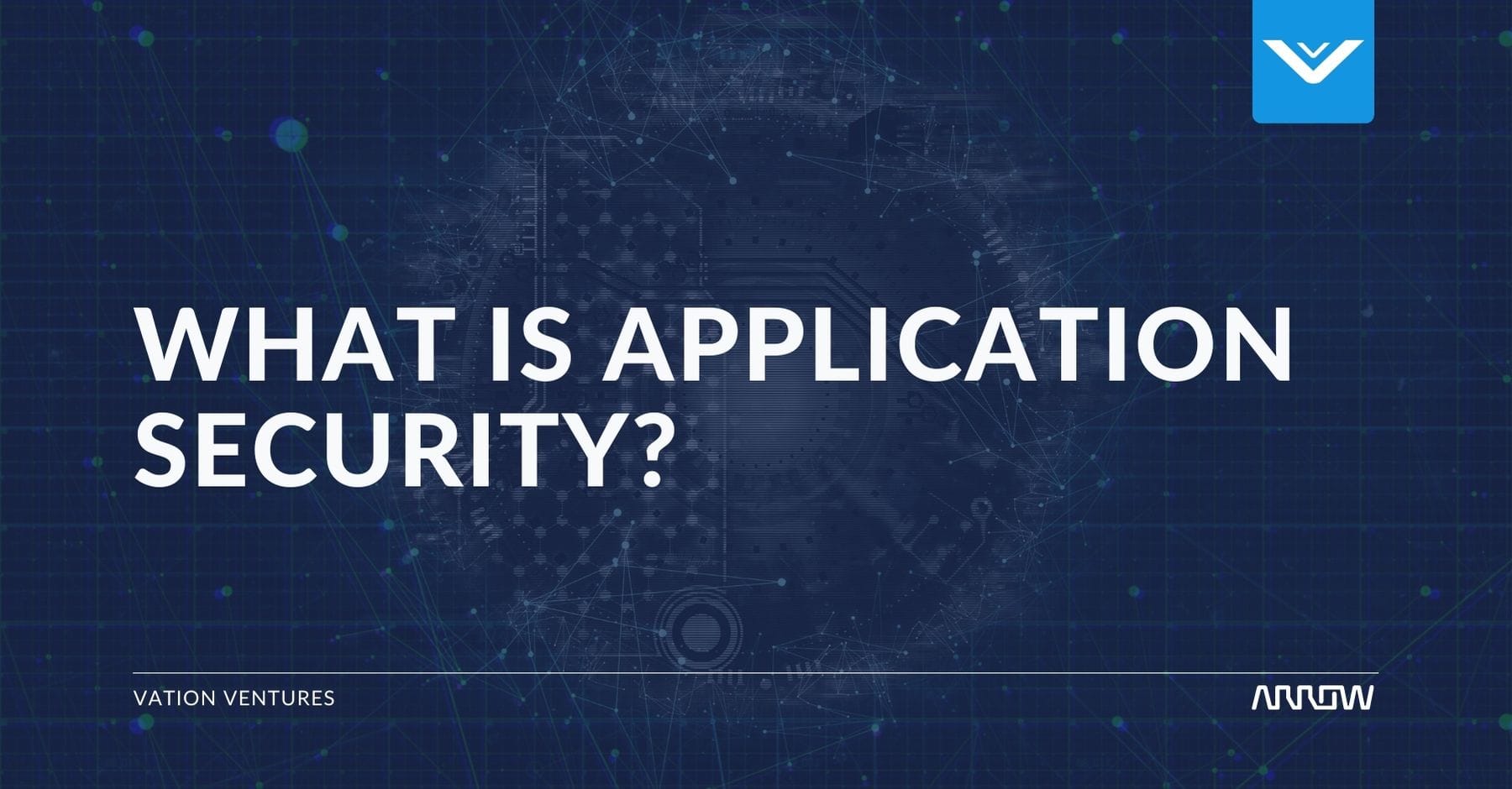 What is Application Security (AppSec)? Defined, Explained, and Trends ...