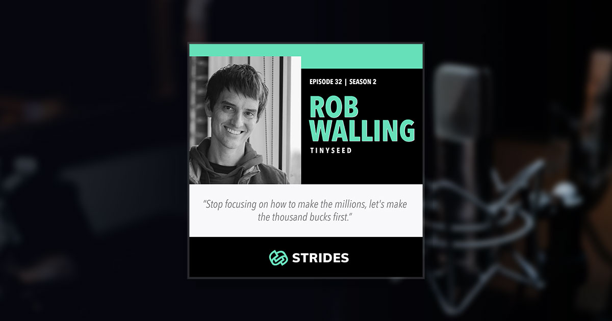 Stair Step Bootstrapping with Rob Walling (TinySeed)