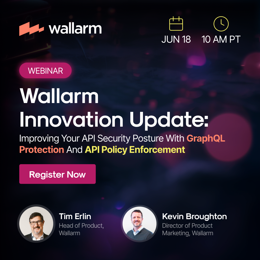 Wallarm - Cloud-Native Application and API Security