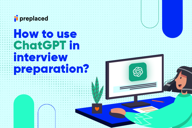 How to use ChatGPT in interview preparation?