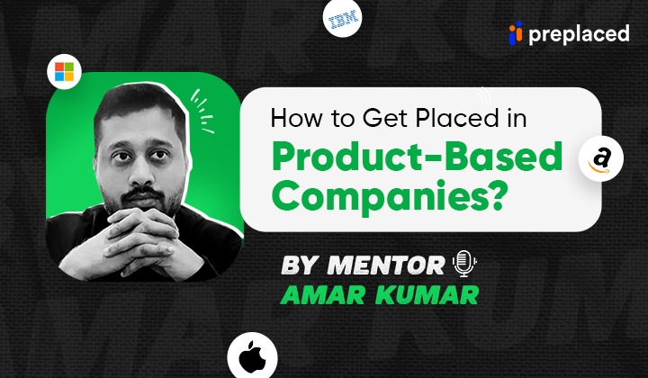 How to Get Placed in a Product-Based Company: With A Roadmap