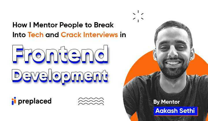 How I Mentor People to Break into Tech and Frontend Roles?