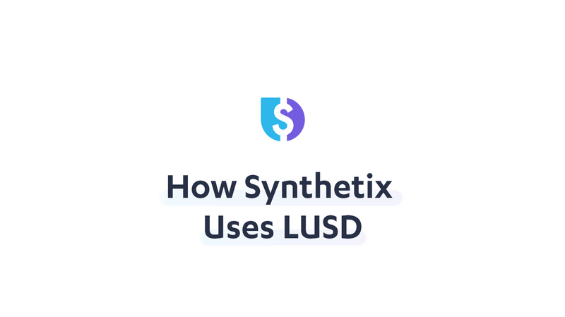 How Synthetix Uses LUSD