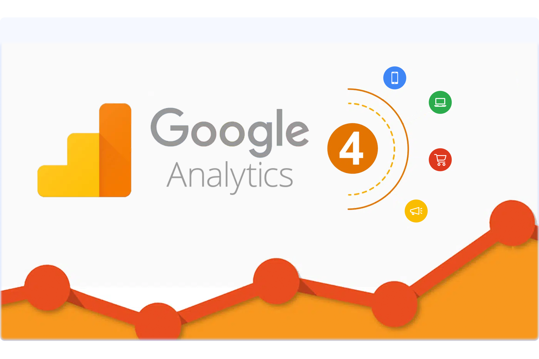 Google Analytics 4: Why You Should Migrate Now