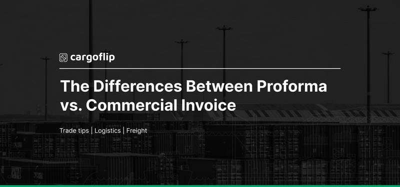 The Differences Between Proforma vs. Commercial Invoice