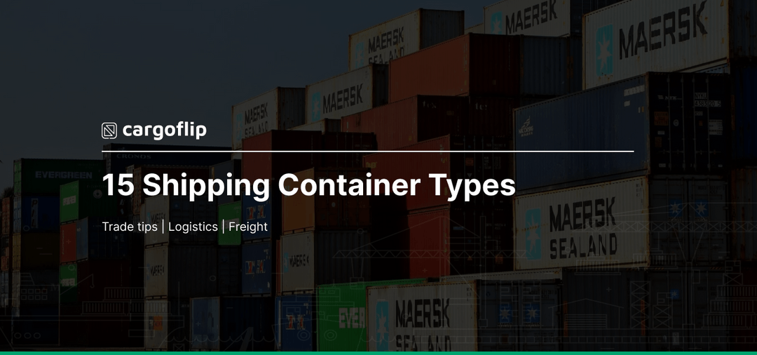 15 Shipping Container Types