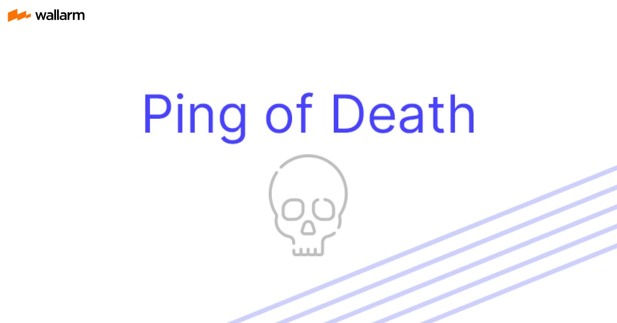 What is Ping of Death and methods of mitigation