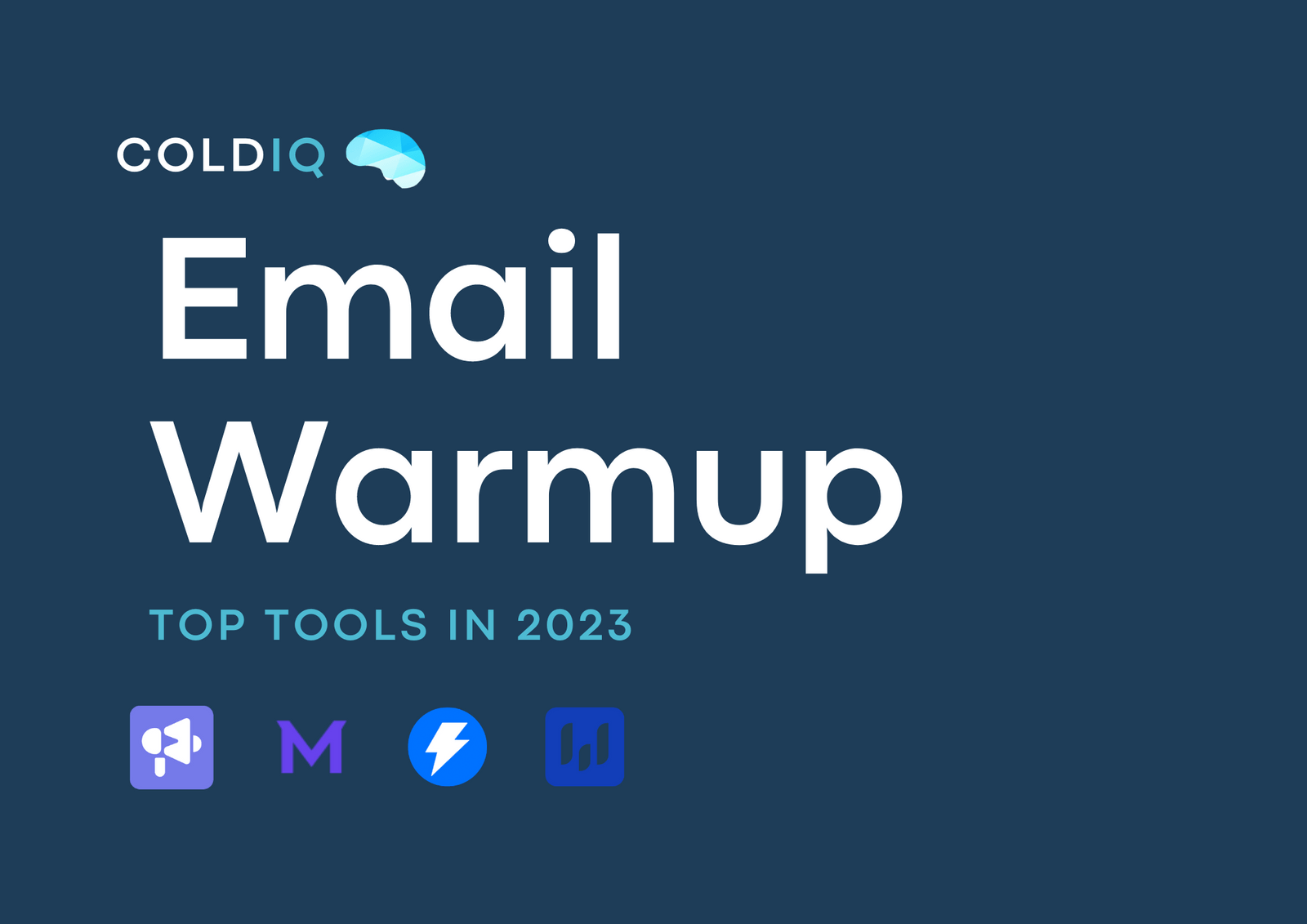 Top 7 Email Warm-up tools to land in the inbox in 2023 - ColdIQ
