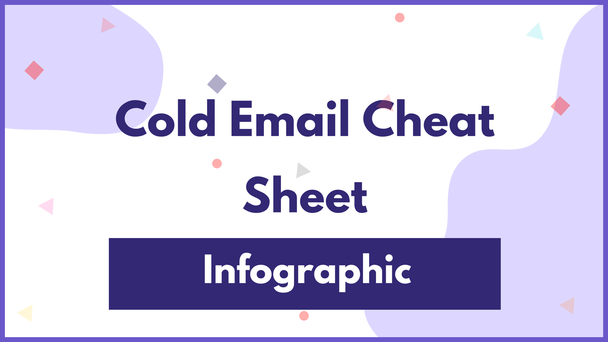 The Ultimate Cold Email Cheat Sheet [Infographic] - SmartWriter