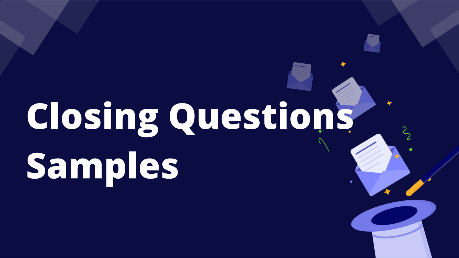 Ask these 12 Closing Questions to Improve Conversion Rates