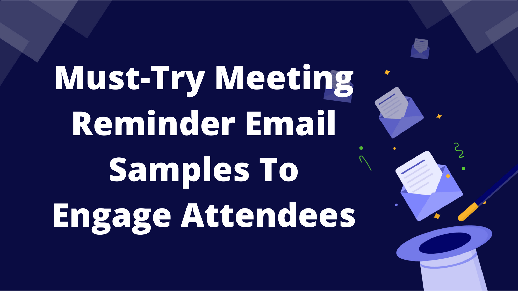 Must Try Meeting Reminder Email Samples To Engage Attendees