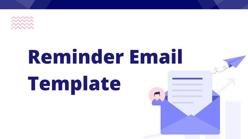 Reminder Email Template That Boost Your Conversion rate