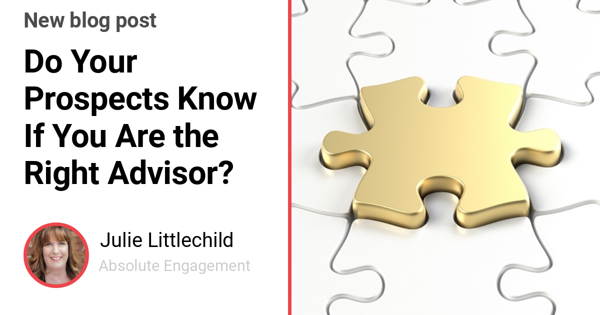 Do Your Prospects Know If You Are the Right Advisor? | Absolute ...