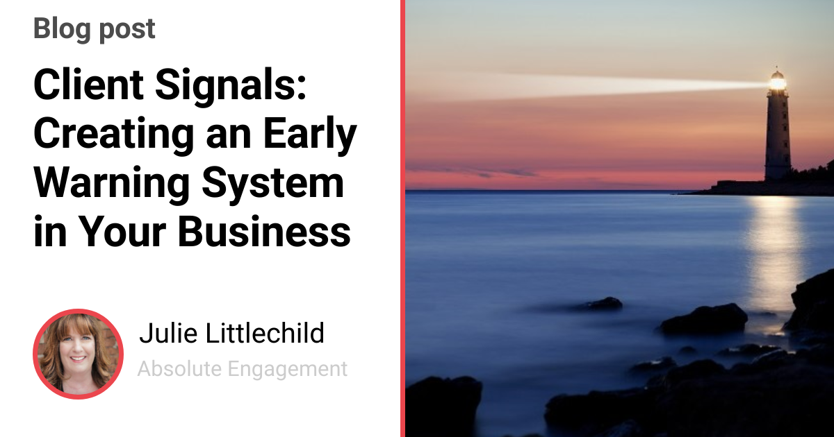 Client Signals: Creating an Early Warning System in Your Business ...