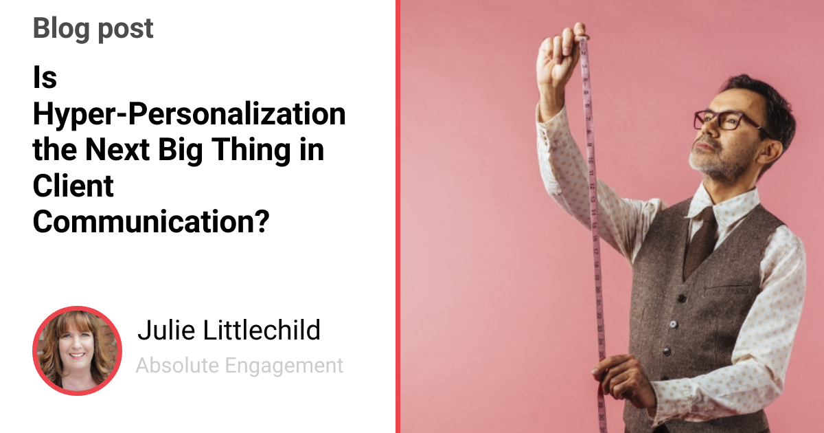 Is Hyper-Personalization the Next Big Thing in Client Communication ...