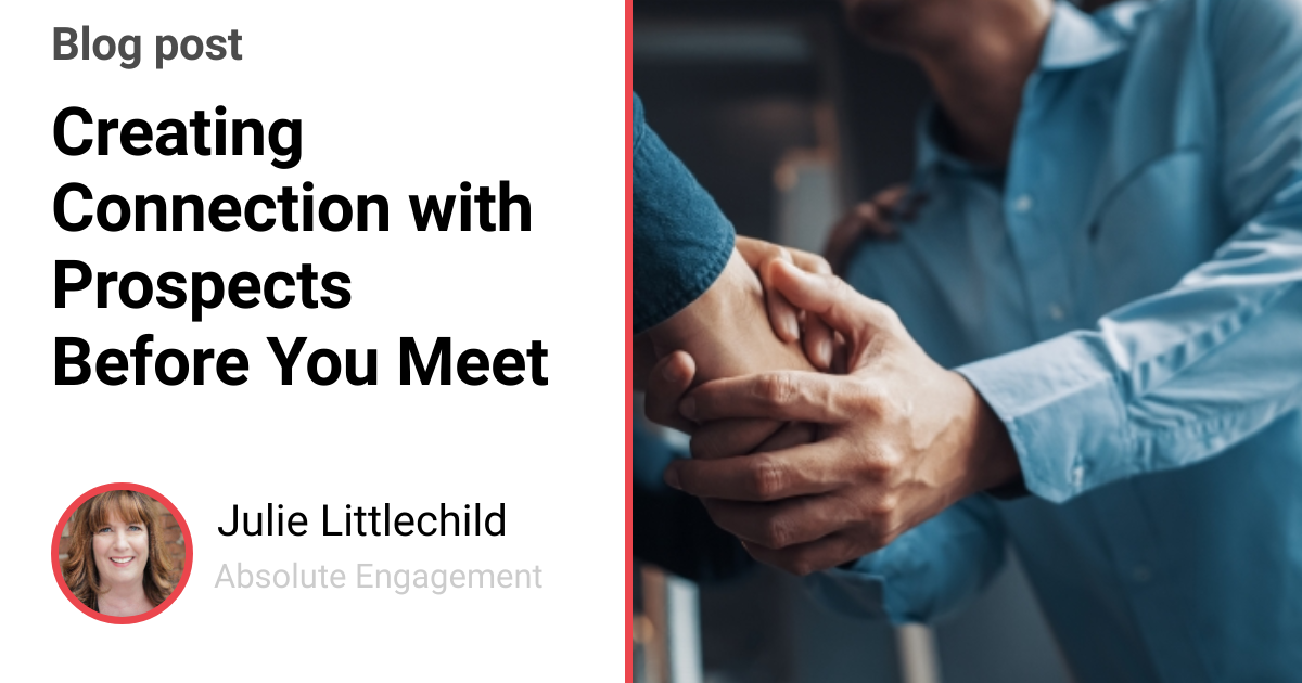 Creating Connection with Prospects Before You Meet | Absolute ...