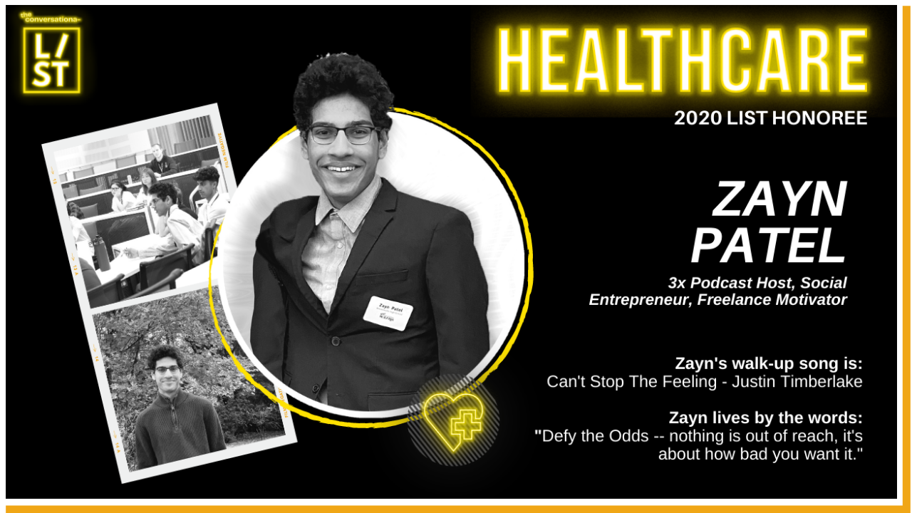 Zayn Patel Healthcare Honoree | The Conversationalist | Blog
