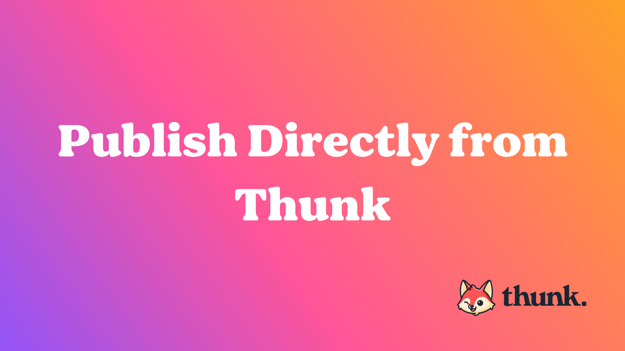 Thunk Notes | The Modern Daily Thinking Tool