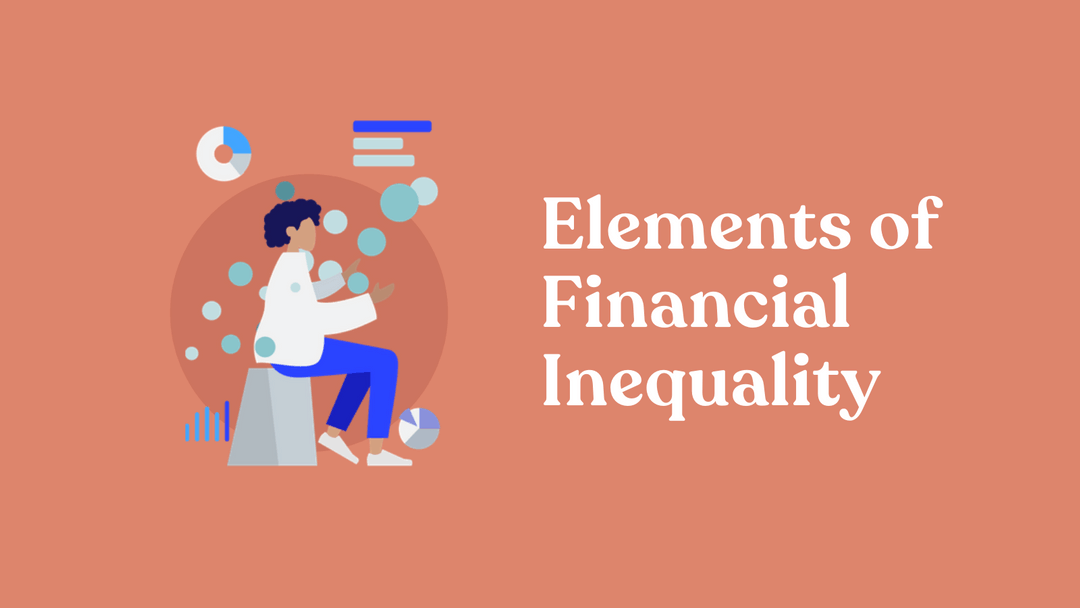 Elements of Financial Inequality - dGen Blog