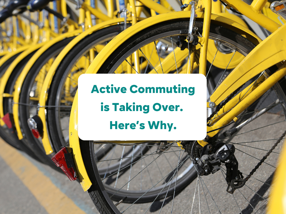 Active Commuting it Taking Over. Here’s Why. | Commutifi
