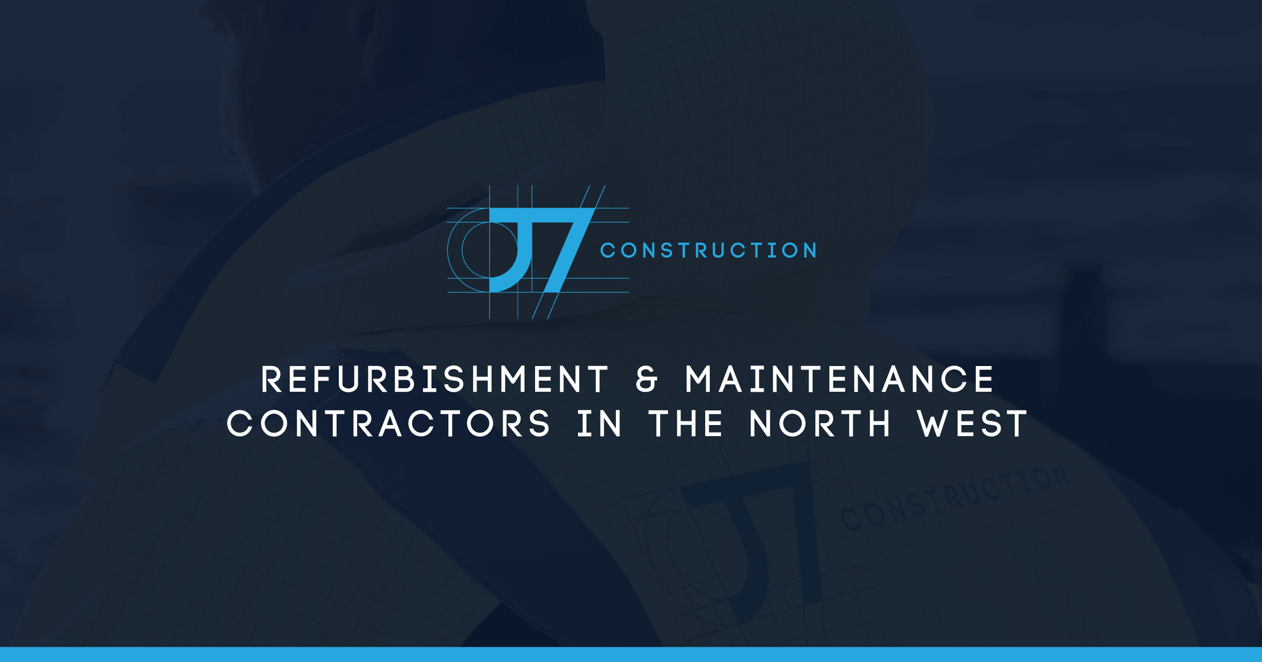 J7 Construction - Refurbishment & Maintenance, Wrexham