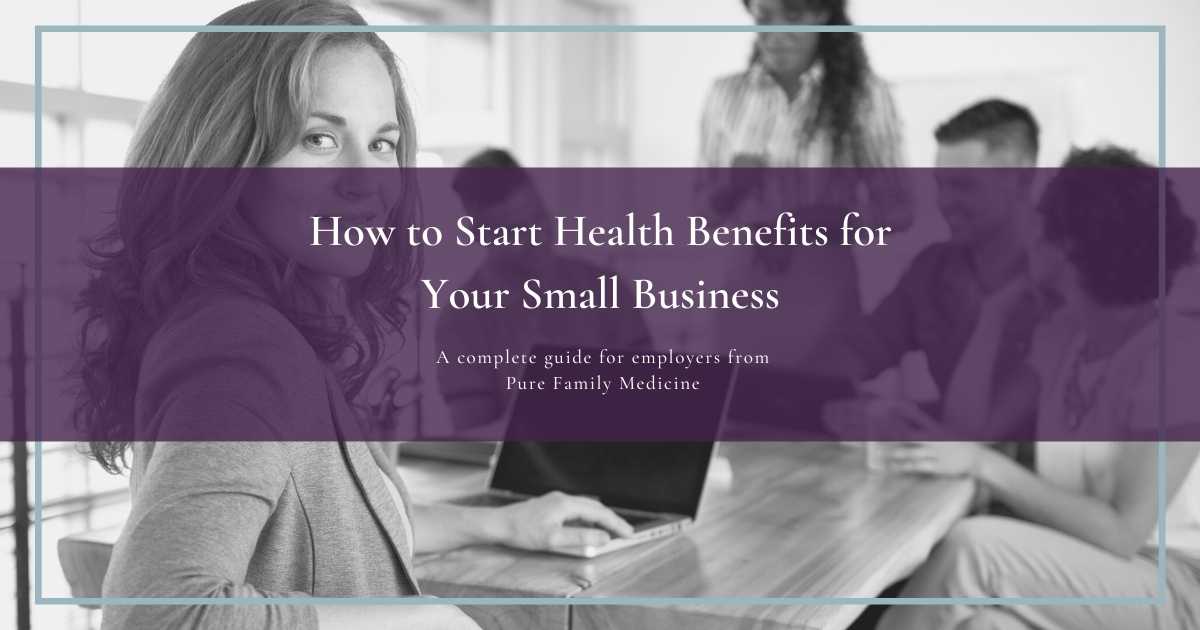 Health Benefits Guide for Small Businesses | Denver - Littleton CO