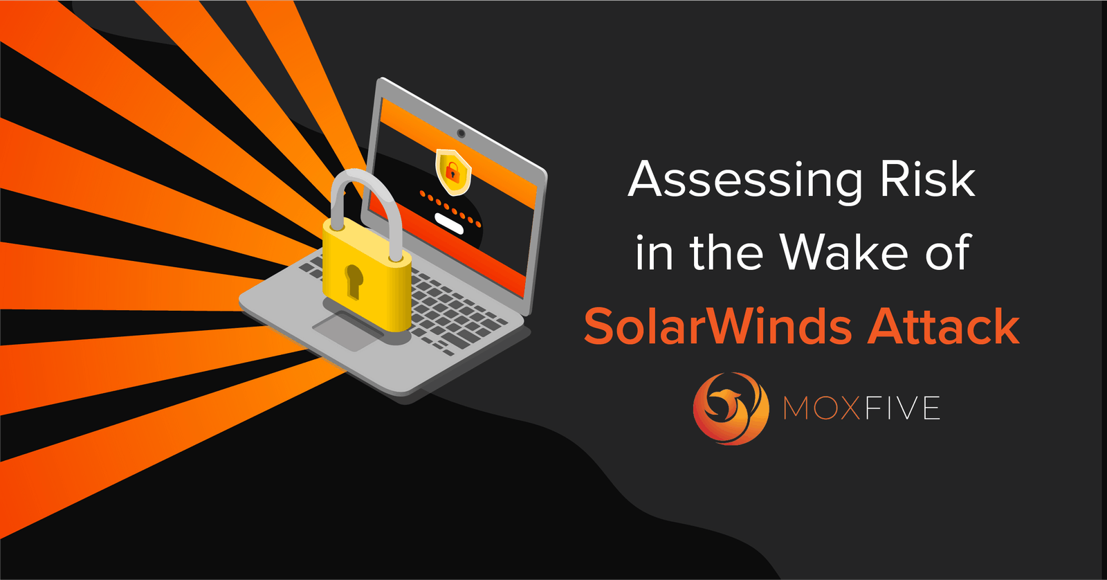 Assessing Risk in the Wake of SolarWinds Attack