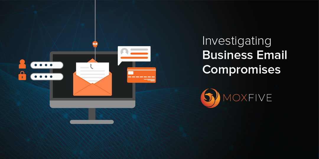 Investigating Business Email Compromises