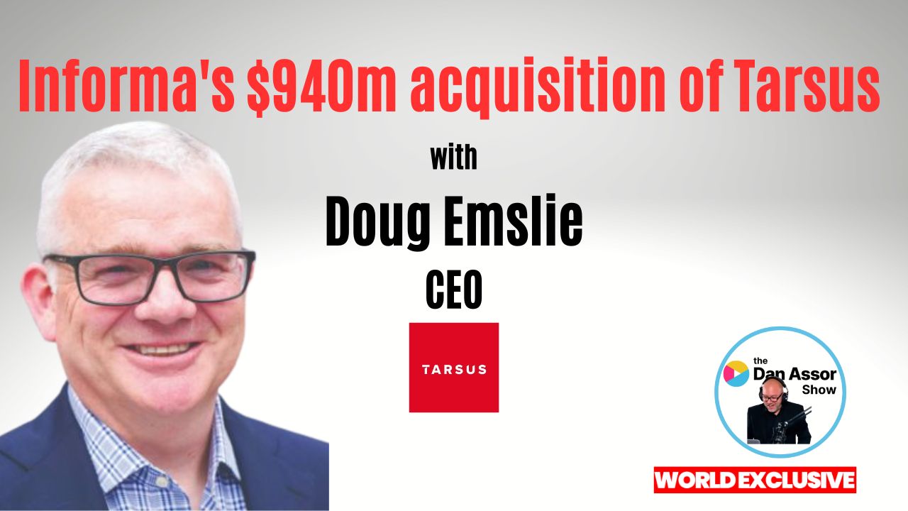 Dan Assor - "World Exclusive! Doug Emslie, CEO of Tarsus, talks to me ...