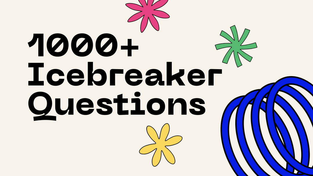 1000+ Best Icebreaker questions for Team Building at Work