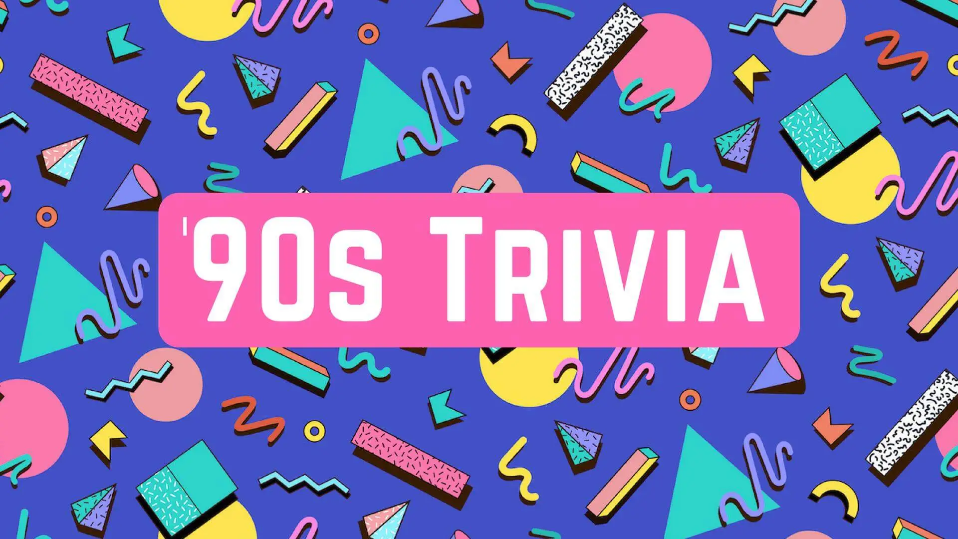 75+ Pop Culture Trivia Questions: 90s Pop Culture Quiz (2023)