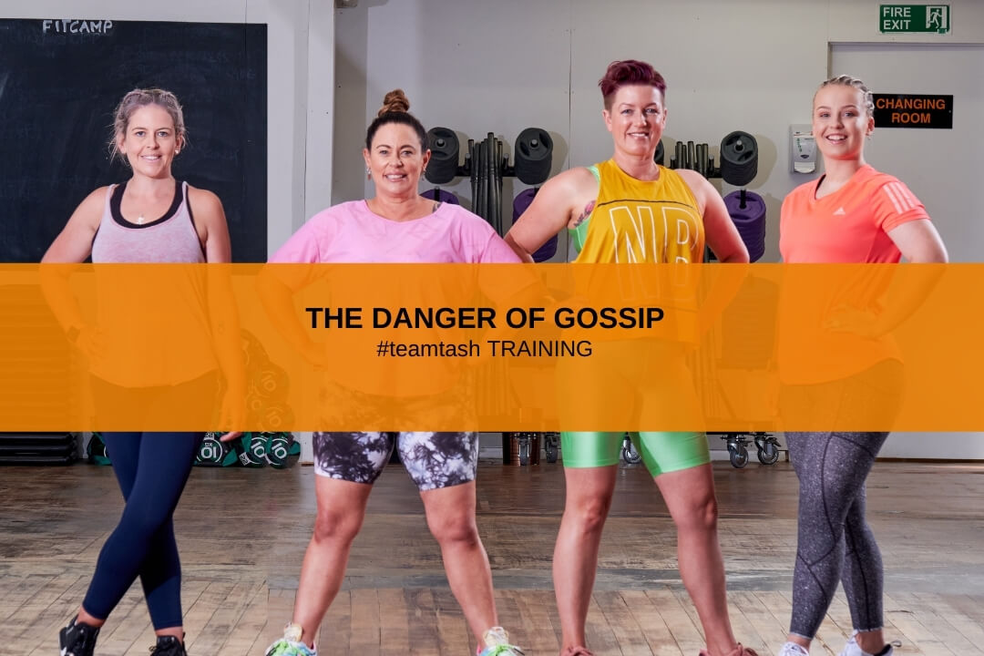 The Danger of Gossip | #teamTash Training