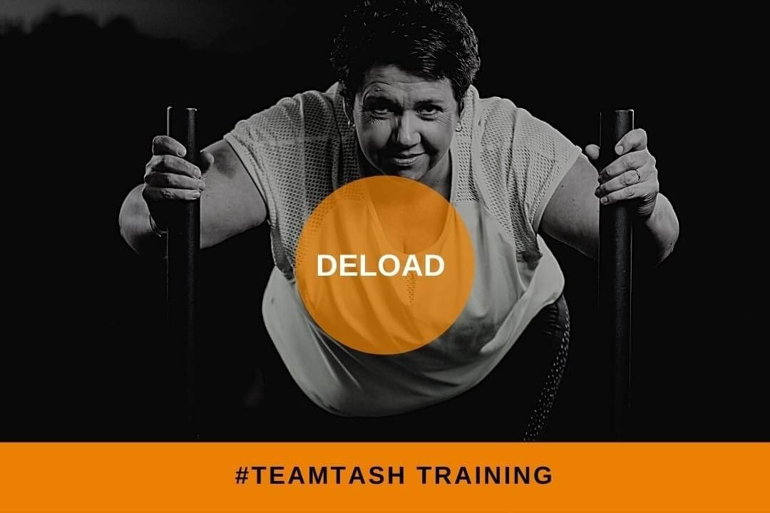 Deload | #teamTash Training
