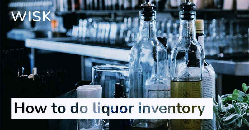 How to do liquor Iinventory: A practical guide