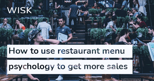 How to use restaurant menu psychology to get more sales