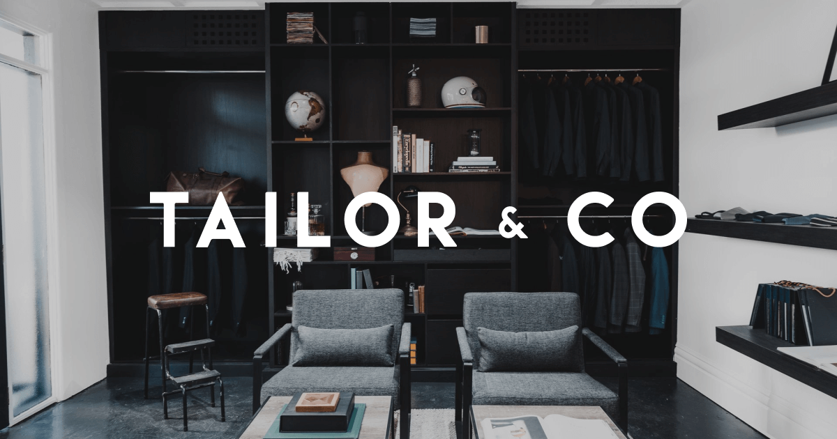 Tailor & Co | Luxury tailored suits & garments, made for you by master ...
