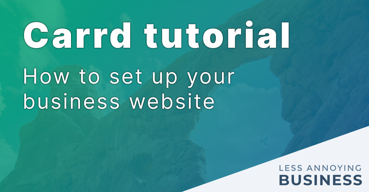Carrd tutorial: How to set up your business website