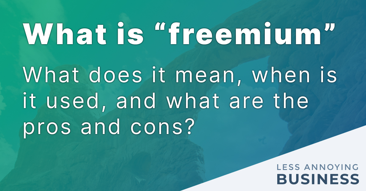 What does “freemium” mean?